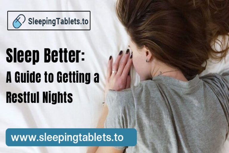 Sleep Better: A Guide to Getting a Restful Nights